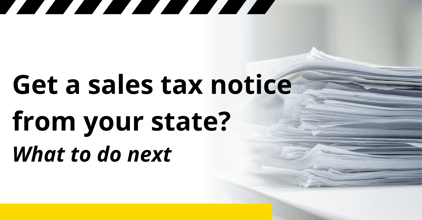 What to Do When You Get a Sales Tax Notice from the State