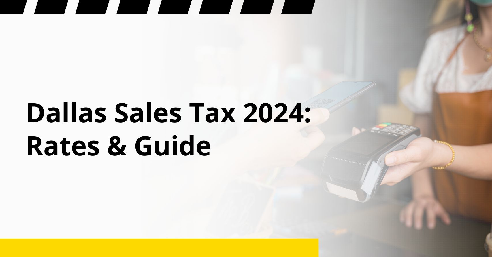Dallas Sales Tax Explained: 2024 Rates, Goods, Services, and Exemptions