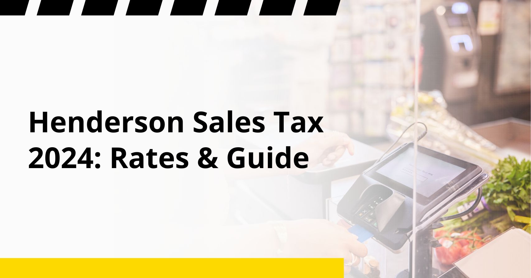 Henderson Sales Tax 2024: Rates & Guide