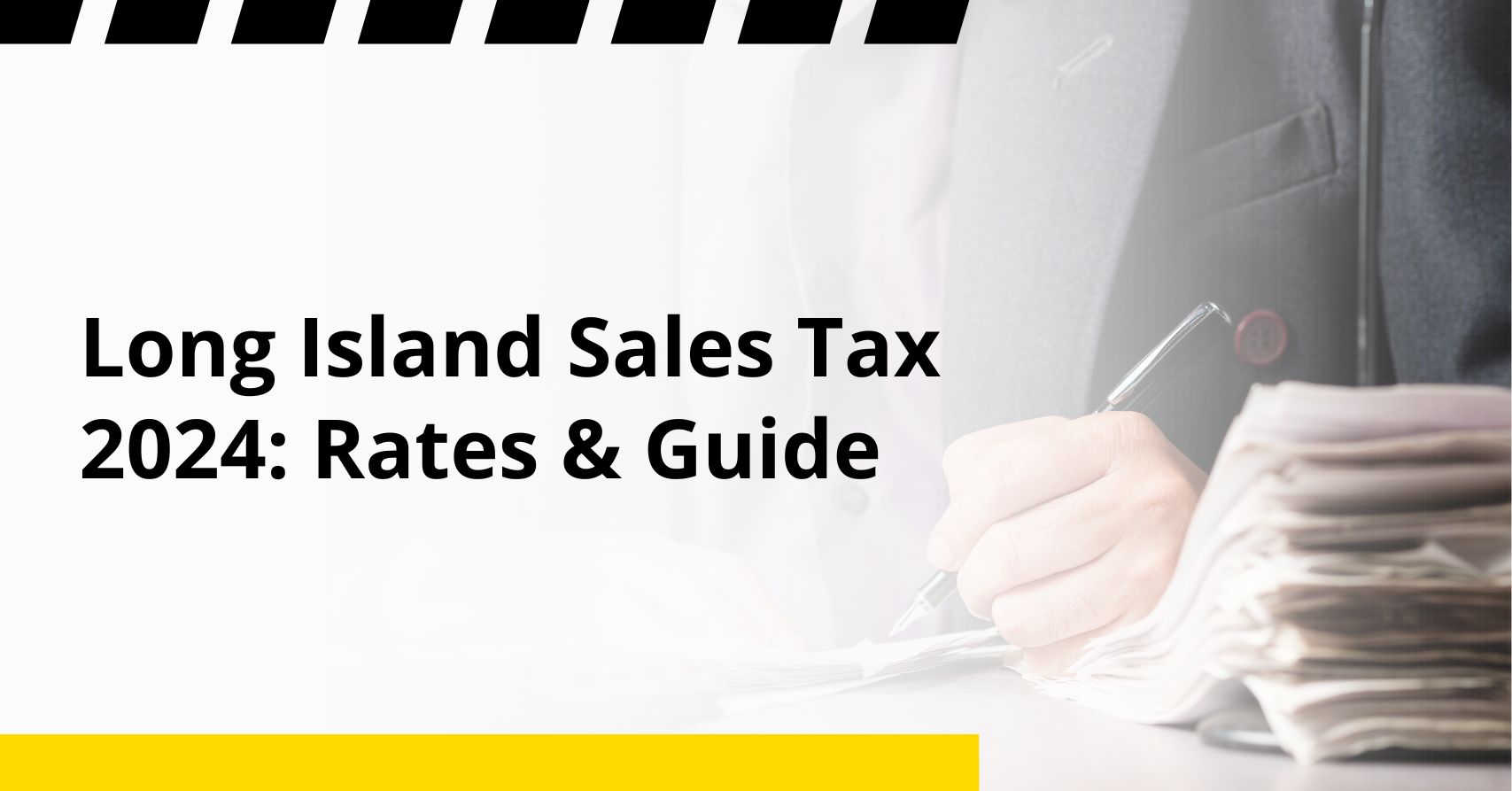Long Island Sales Tax 2024: Rates, Changes & How It Works
