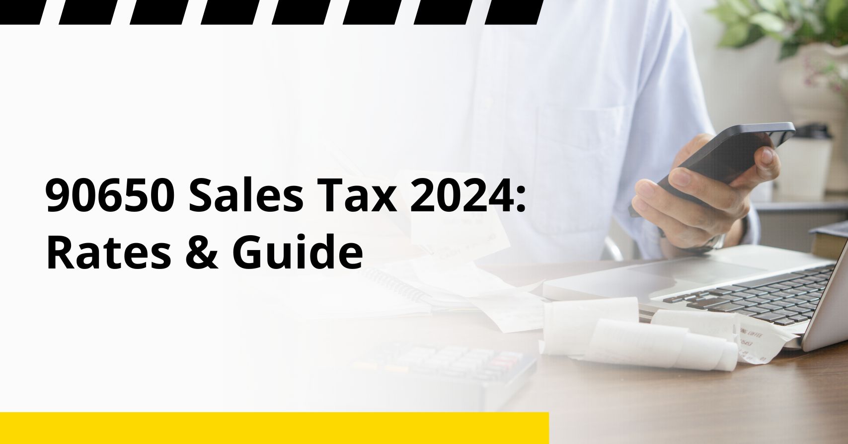 90650 Sales Tax 2024: Rates & Guide for Norwalk Businesses