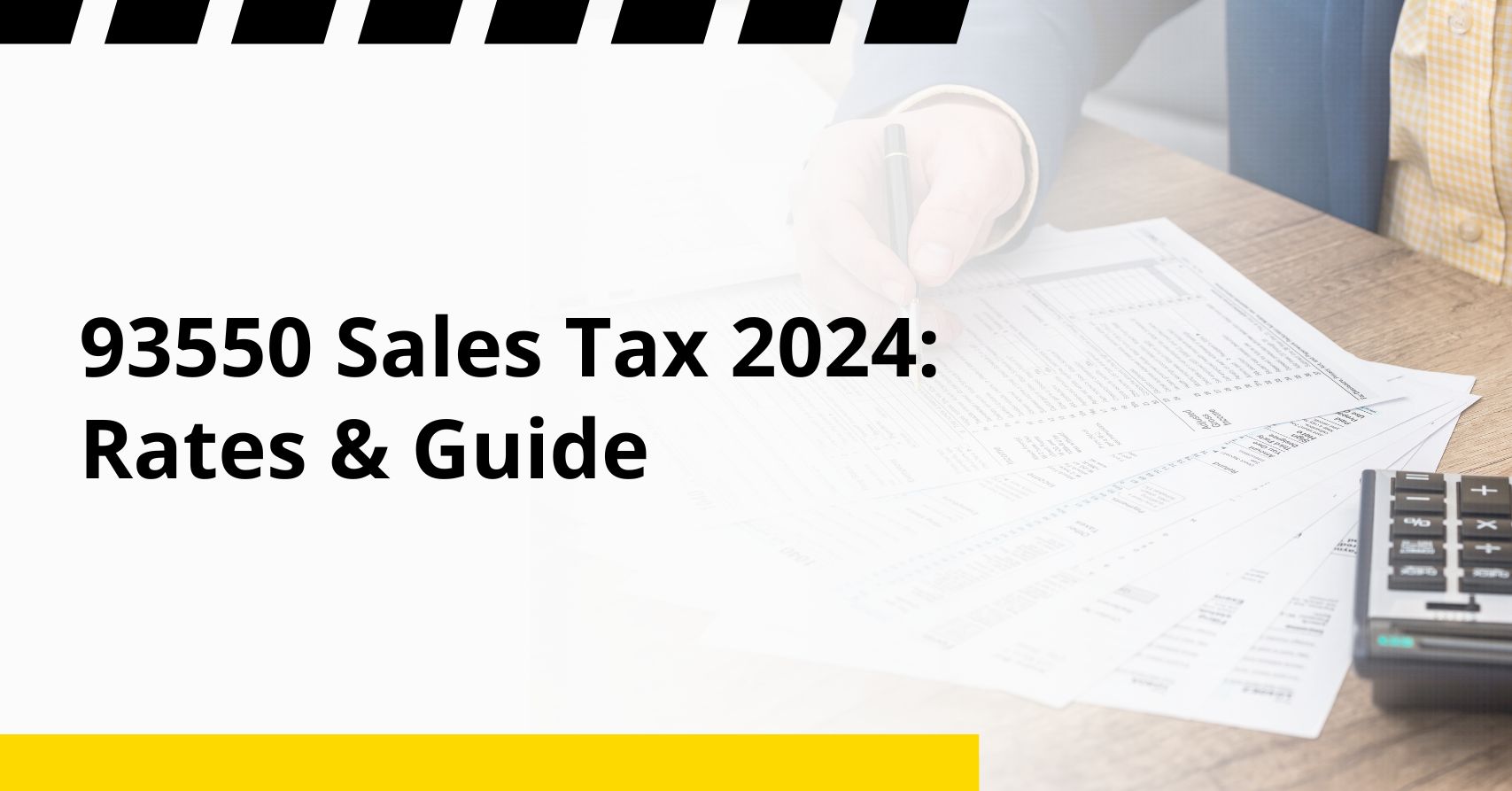 93550 Sales Tax 2024: Complete Guide to Rates and Compliance