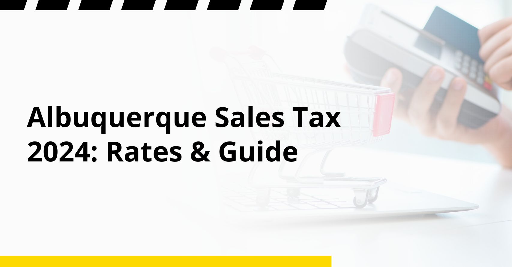 Albuquerque Sales Tax 2024: Breakdown & Business Guide