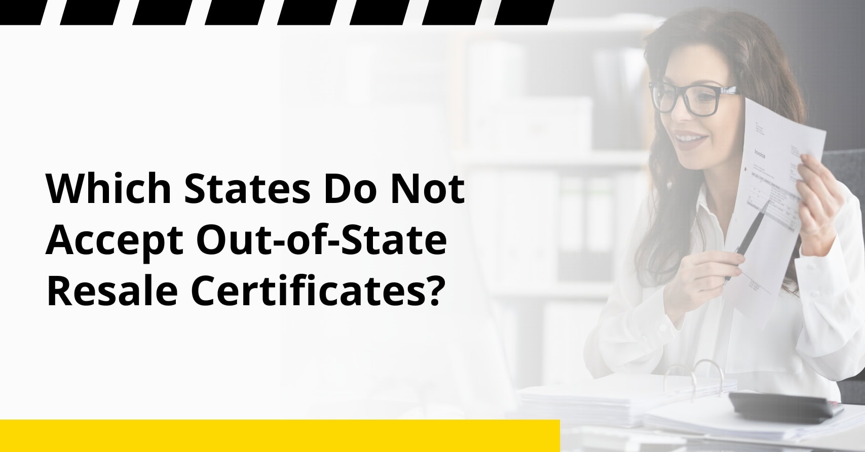 Which States Do Not Accept Out-of-State Resale Certificates?