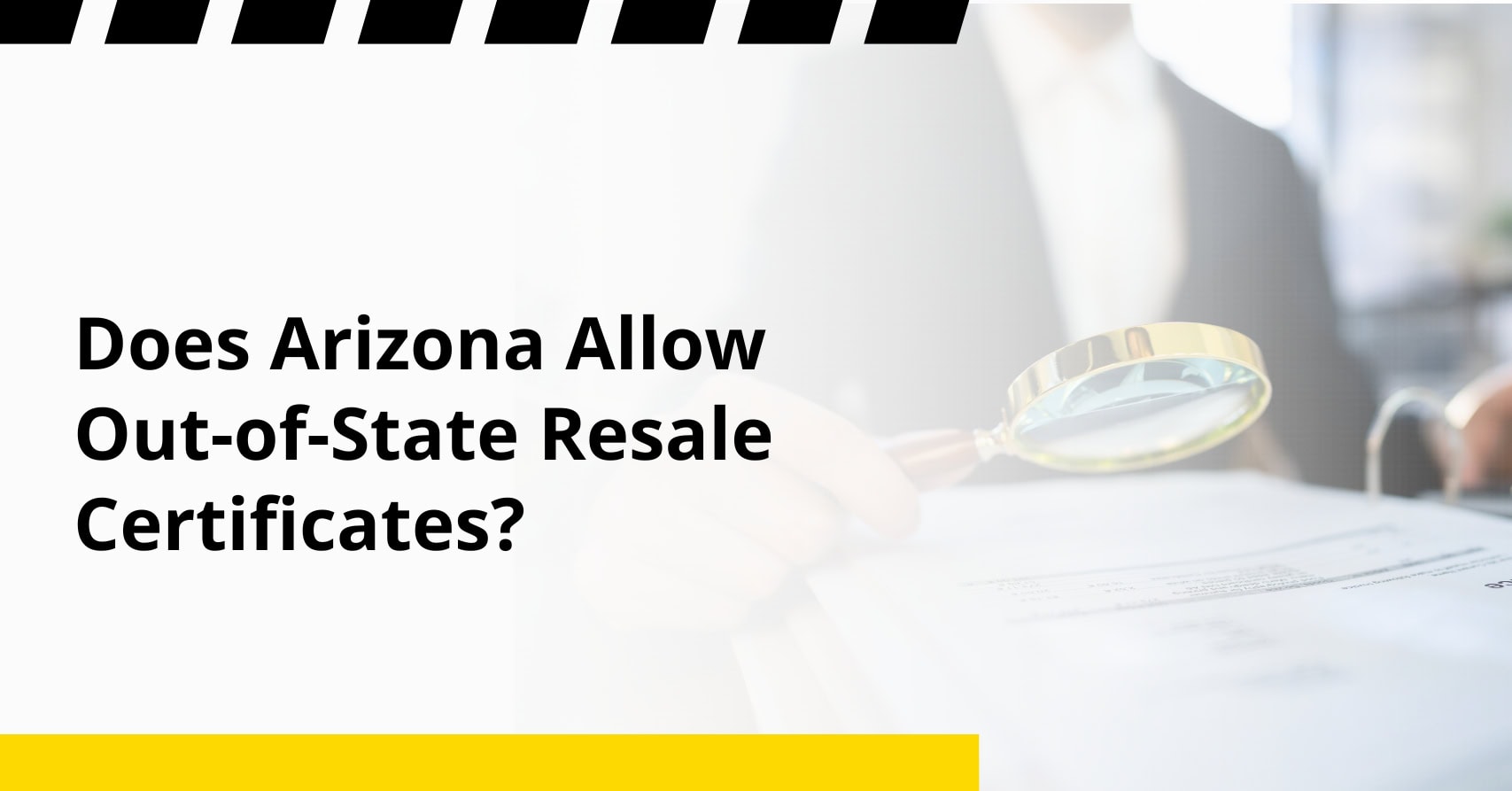 Does Arizona Allow Out-of-State Resale Certificates?