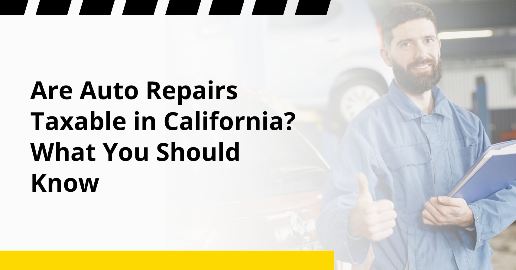 Are Auto Repairs Taxable in California? What You Should Know