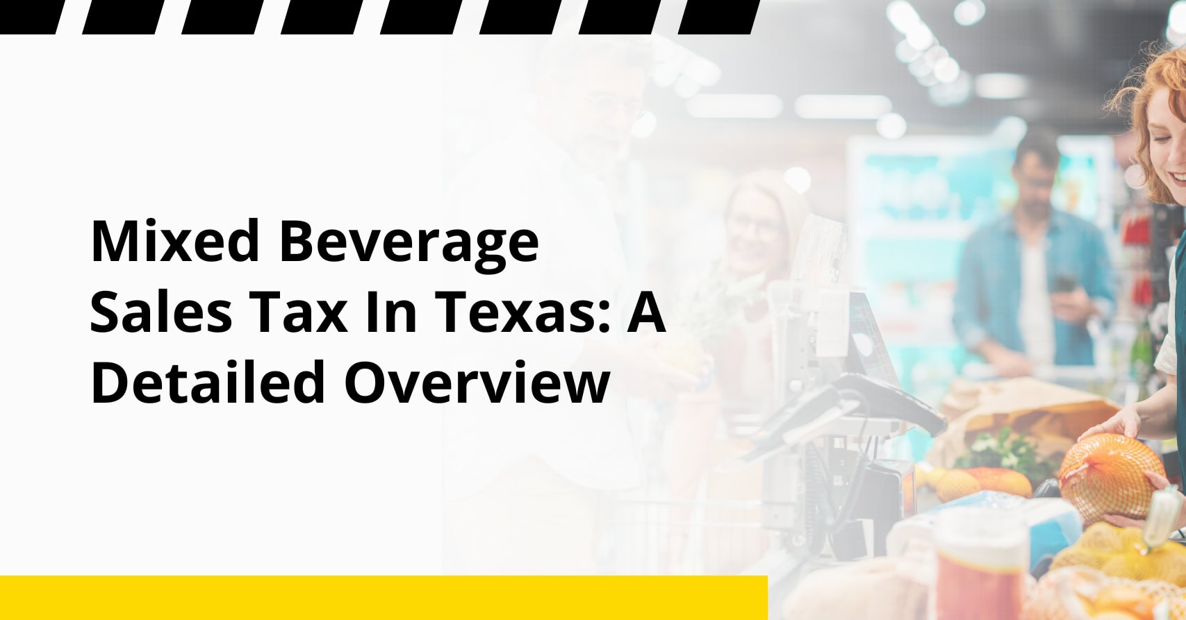 Mixed Beverage Sales Tax In Texas: A Detailed Overview