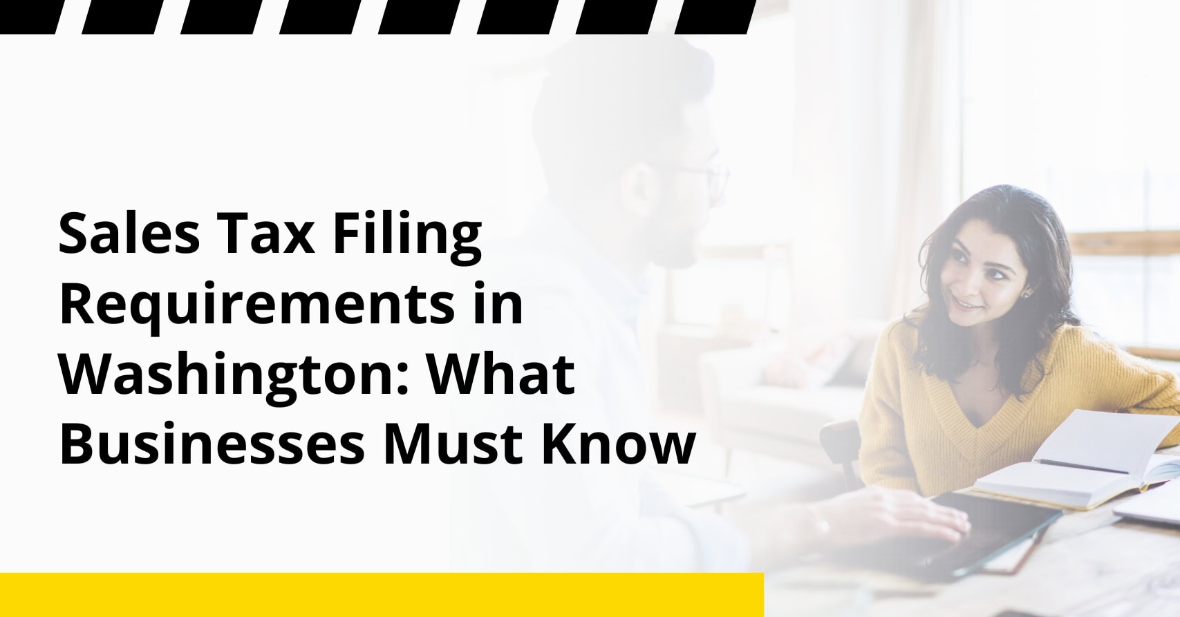 Sales Tax Filing Requirements in Washington: What Businesses Must Know