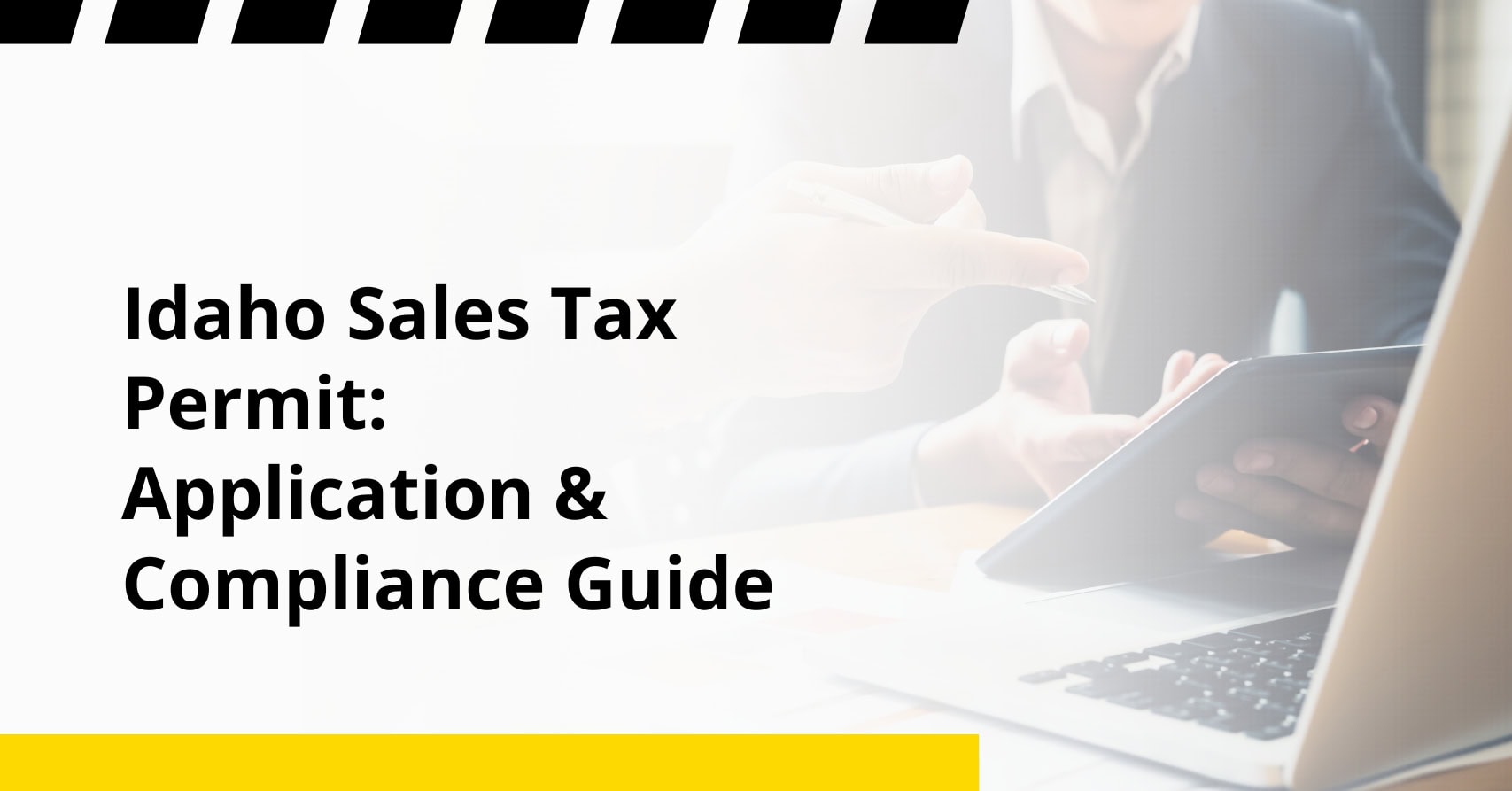 Idaho Sales Tax Permit: Application & Compliance Guide