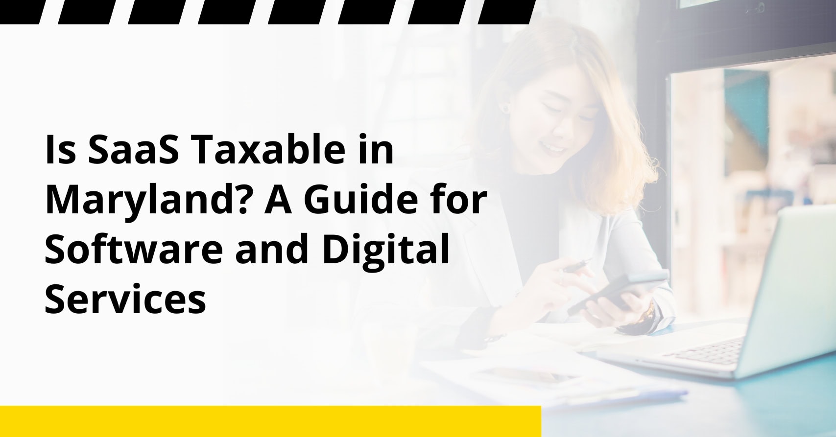 Is SaaS Taxable in Maryland? A Guide for Software and Digital Services