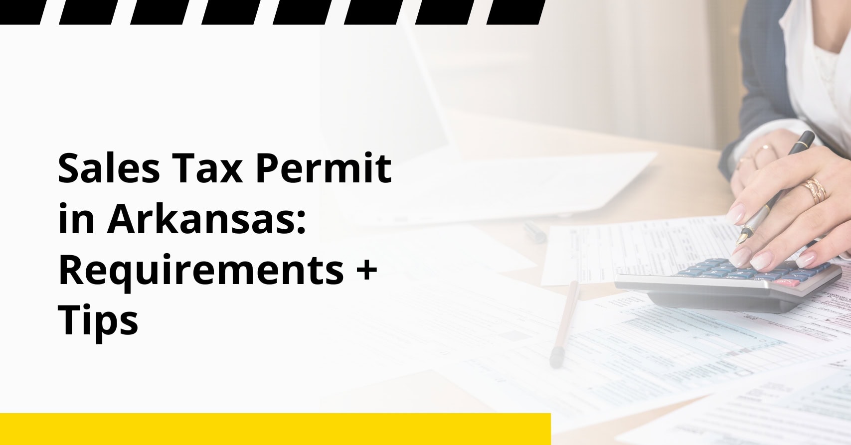 Sales Tax Permit in Arkansas: Requirements + Tips