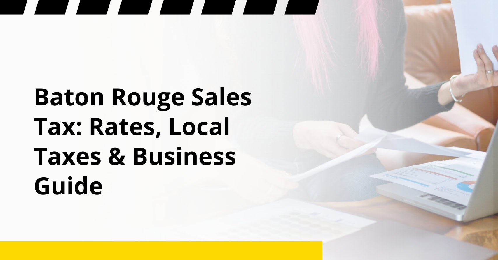 Baton Rouge Sales Tax: Rates, Local Taxes & Business Guide