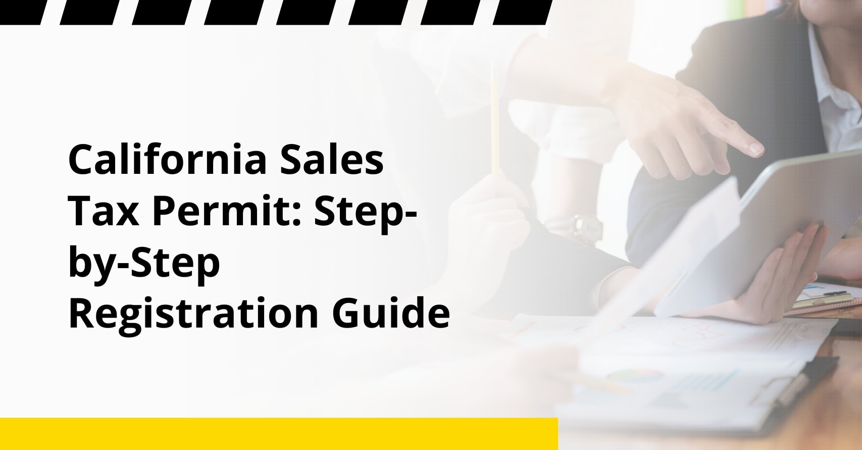 California Sales Tax Permit: Step-by-Step Registration Guide