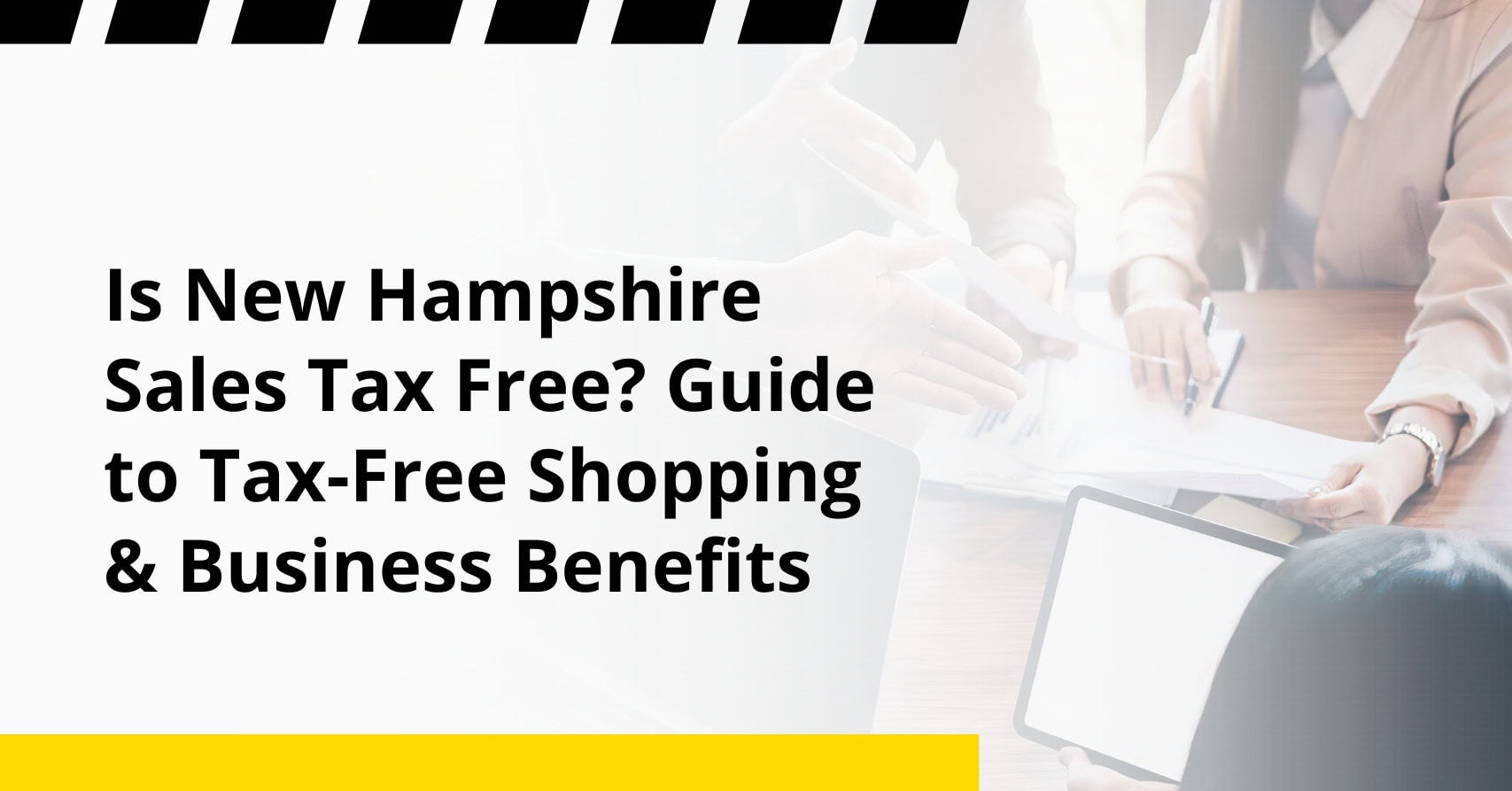 Is New Hampshire Sales Tax Free? Guide to Tax-Free Shopping & Business ...