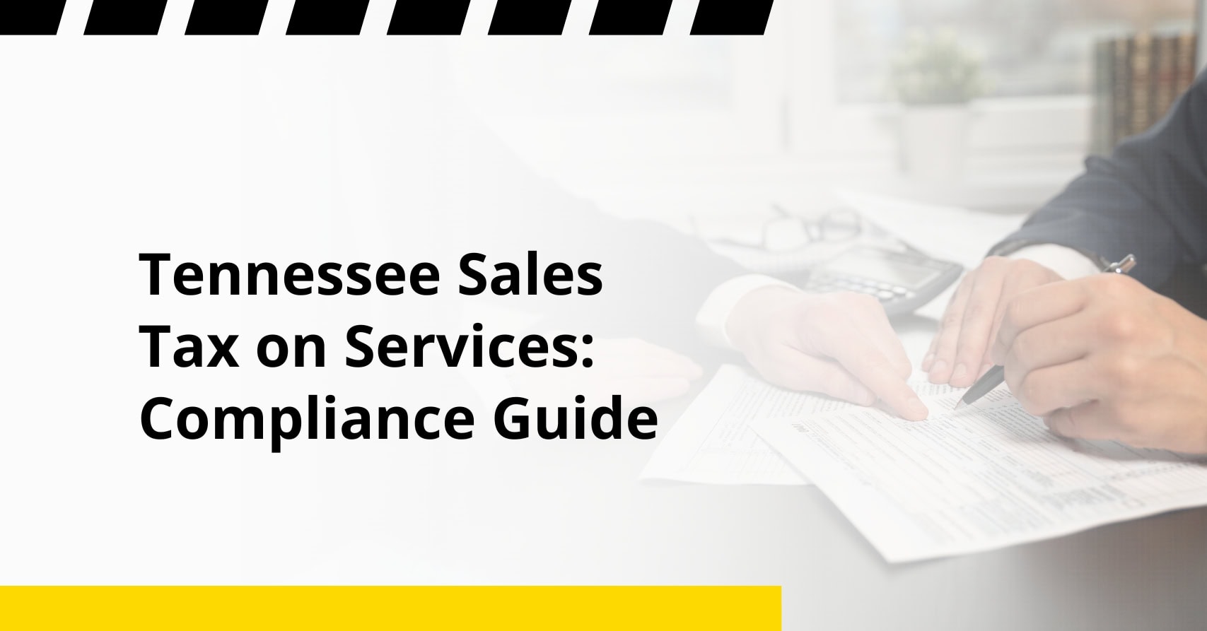 Tennessee Sales Tax on Services: Compliance Guide