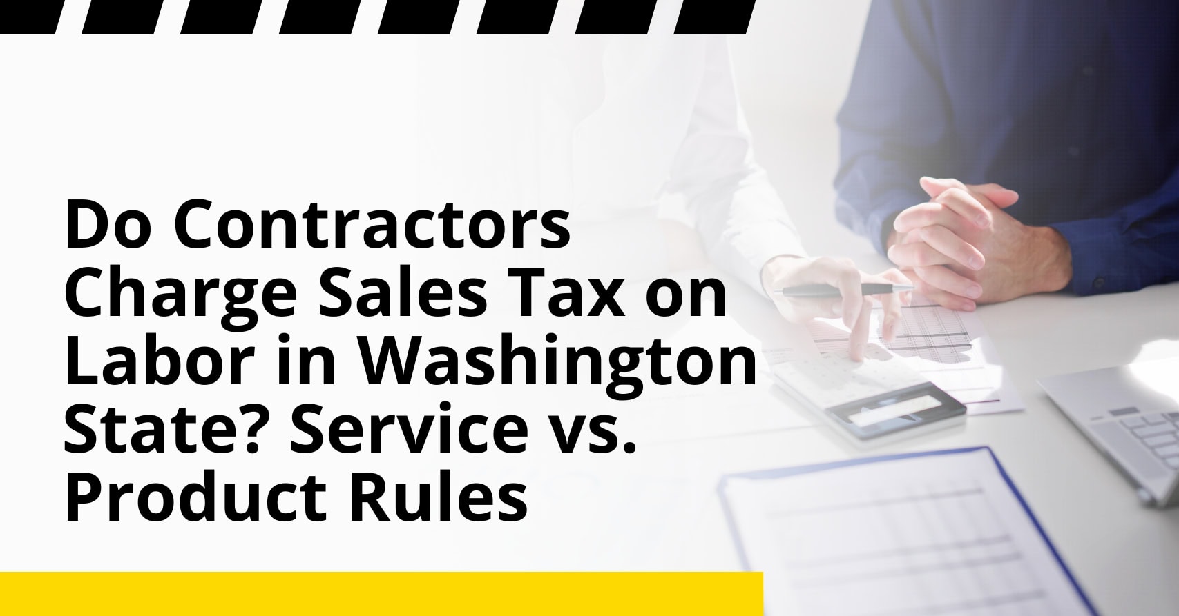Do Contractors Charge Sales Tax on Labor in Washington State? Service ...