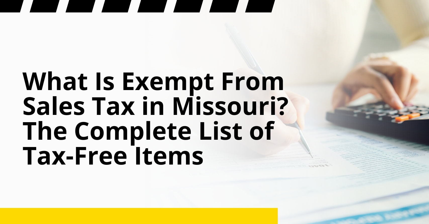 What Is Exempt From Sales Tax in Missouri? The Complete List of Tax ...