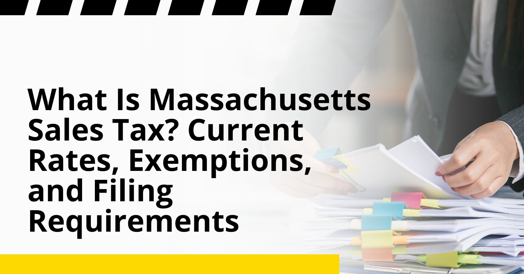 What Is Massachusetts Sales Tax? Current Rates, Exemptions, and Filing ...