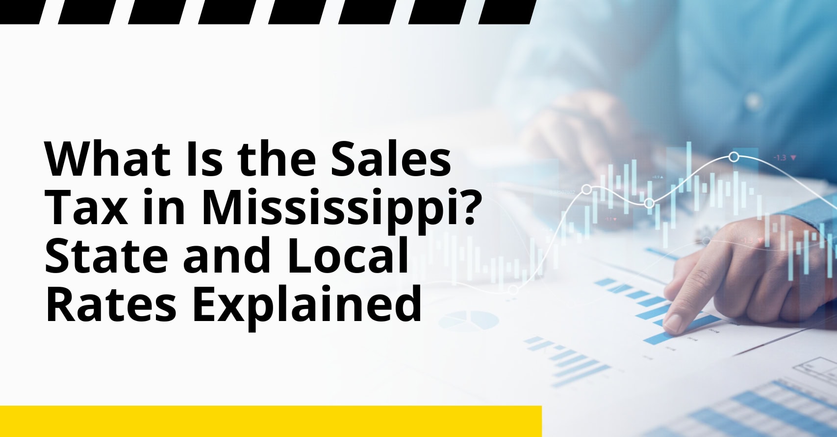 What Is the Sales Tax in Mississippi? State and Local Rates Explained