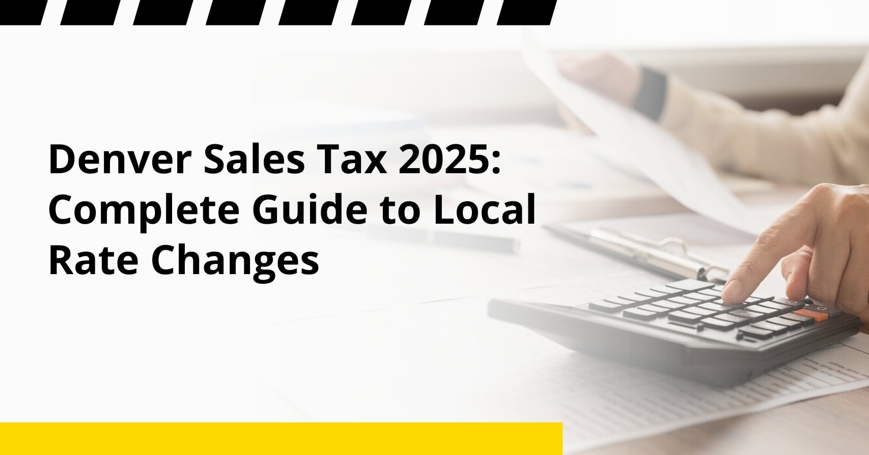 Denver Sales Tax 2025: Complete Guide to Local Rate Changes